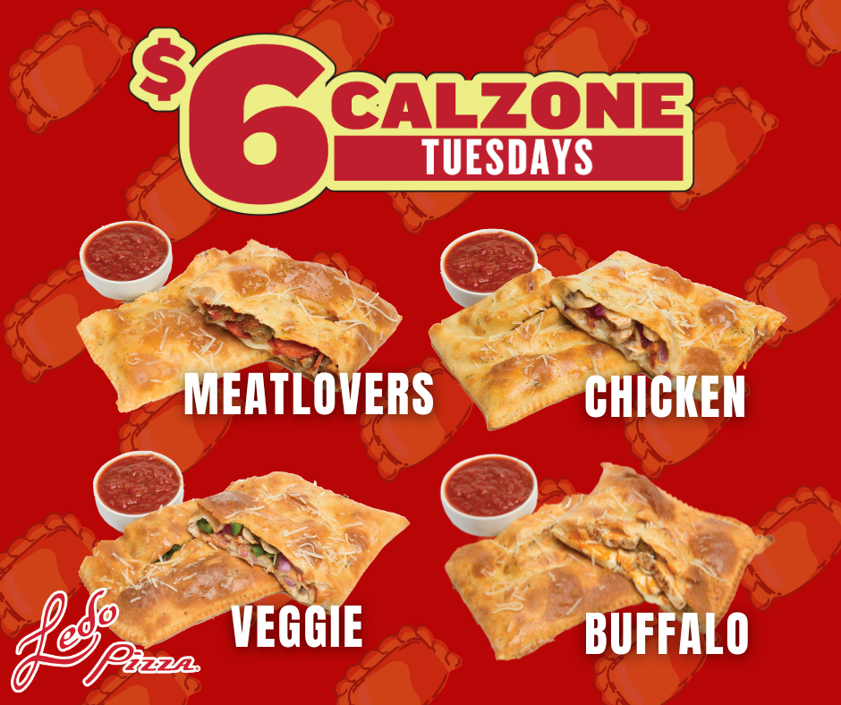 $6 Calzone Tuesdays: All Day, Every Tuesday! - Ledo Pizza